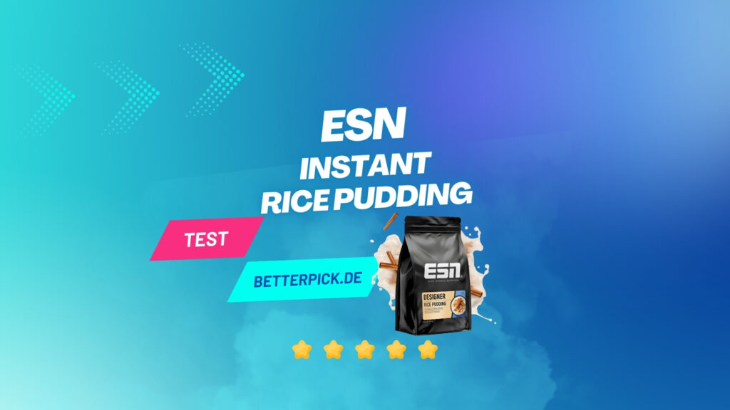 ESN Instant Rice Pudding Test – Der ideale Post-Workout Snack